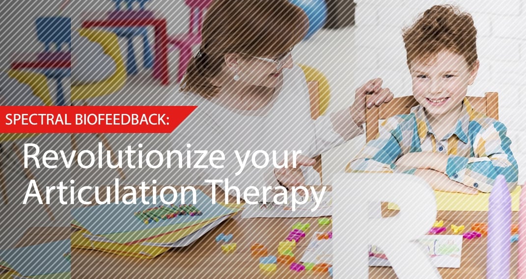 Spectral Biofeedback Using Sona-Match Software to Treat /r ...