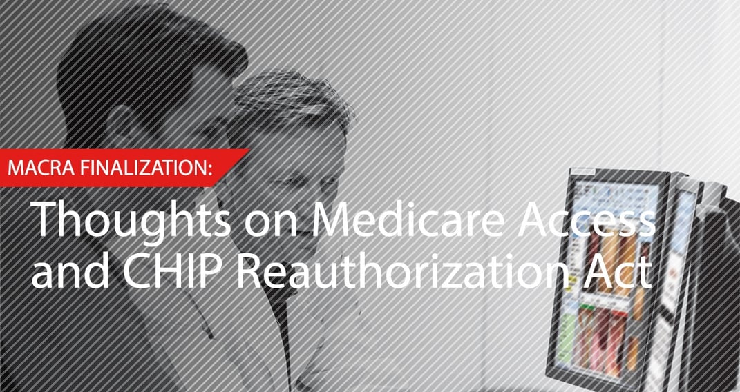 Updates on 90-Day Reporting and MACRA Finalization